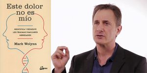 Reseña del libro “Este dolor no es mío: identifica y resuelve los traumas familiares heredados ...
